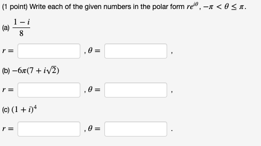 Solved (1 point) Write each of the given numbers in the | Chegg.com