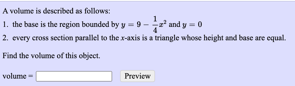 Solved A volume is described as follows: 1 1. the base is | Chegg.com