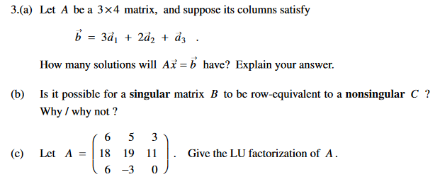 Solved 3.(a) Let A be a 3x4 matrix, and suppose its columns | Chegg.com