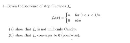 Solved 1. Given the sequence of step functions in n for 0 | Chegg.com