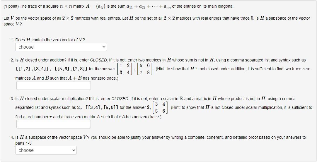 Solved (1 point) The trace of a square n×n matrix A=(aij) is | Chegg.com