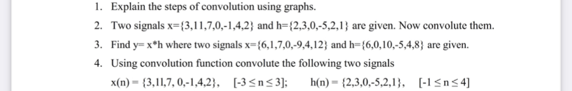 Solved Explain the steps of convolution using graphs.Two | Chegg.com