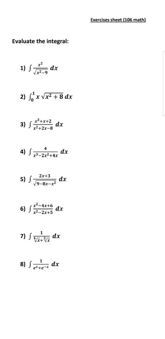 Solved Evaluate the integral: x2-9 x2+2x-8 4) 2x+3 5 dx 6) | Chegg.com