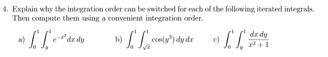 Solved 4. Explain why the integration order can be switched | Chegg.com
