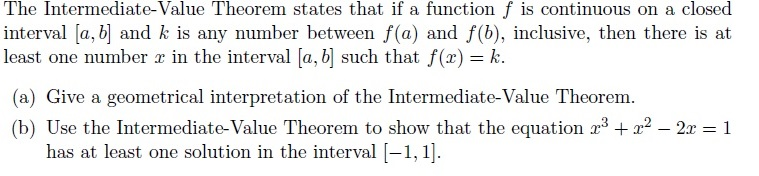 Solved The Intermediate-Value Theorem states that if a | Chegg.com