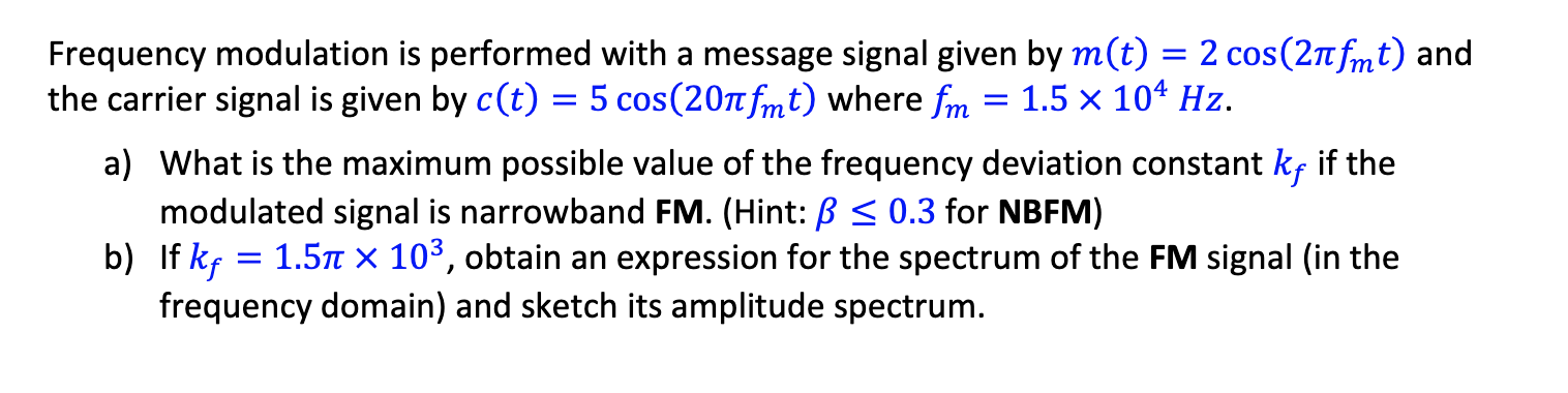 Solved Frequency modulation is performed with a message | Chegg.com