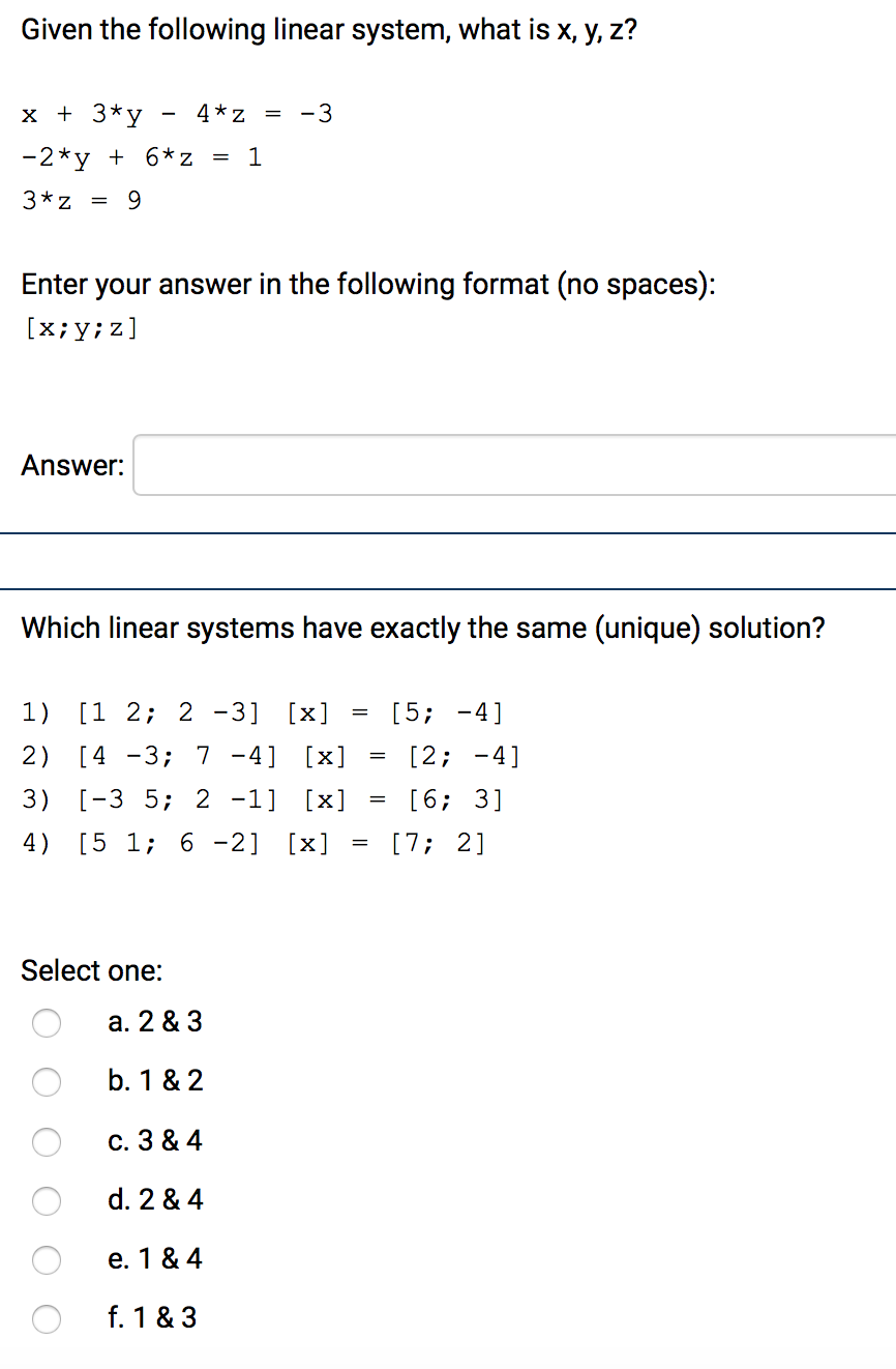 Solved Given the following linear system, what is x, y, z? x | Chegg.com