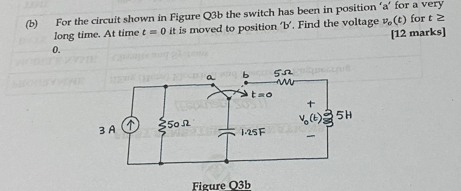 Solved (b) For the circuit shown in Figure Q3b the switch | Chegg.com