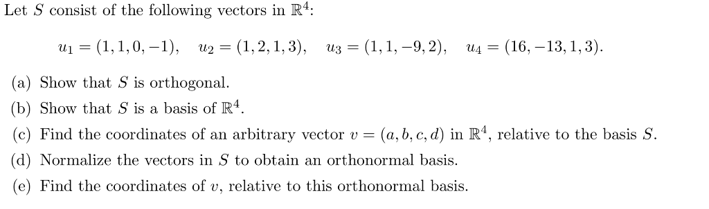 Solved Let S consist of the following vectors in R4 (a) Show | Chegg.com