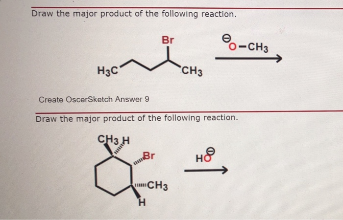 Solved Draw the major product of the following reaction Br | Chegg.com
