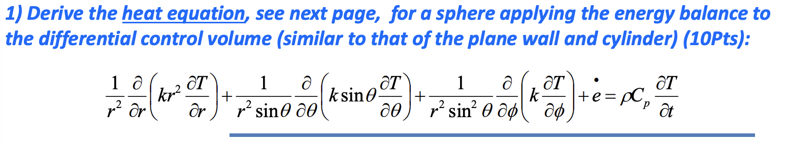 Solved 1) Derive the heat equation, see next page, for a | Chegg.com