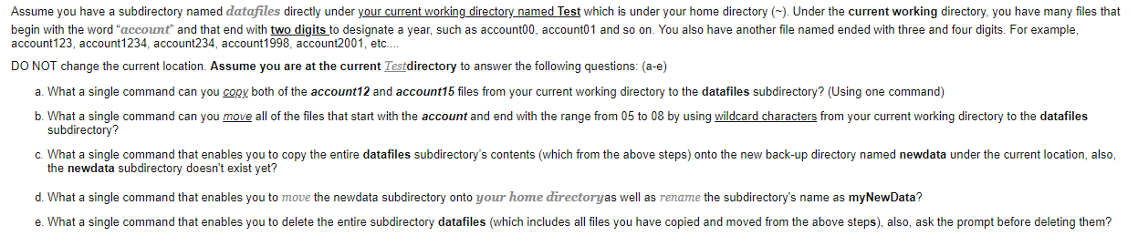Solved Assume you have a subdirectory named datafiles | Chegg.com