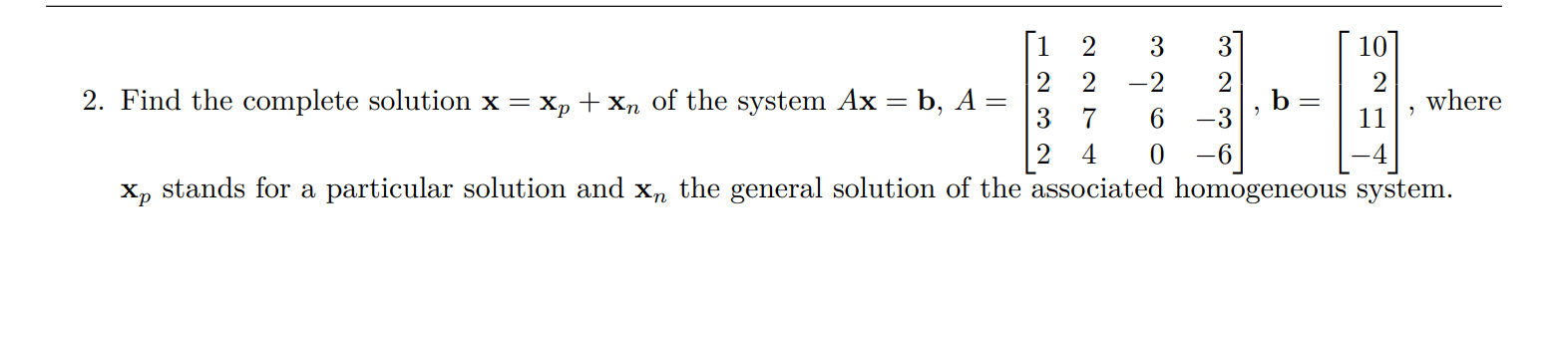 Solved Find the complete solution x = xp + xn of the system | Chegg.com