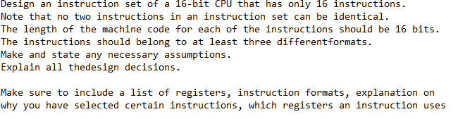 Solved Design an instruction set of a 16-bit CPU that has | Chegg.com