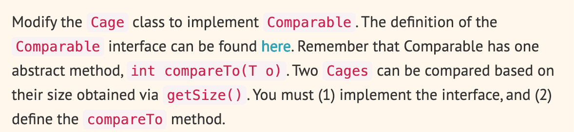 Solved Modify the Cage class to implement Comparable. The | Chegg.com