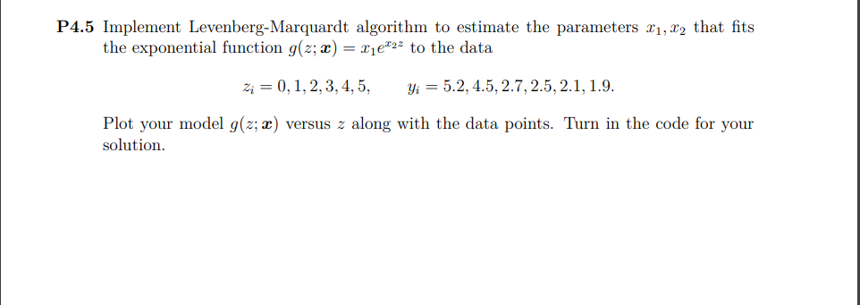 Solved 4.5 Implement Levenberg-Marquardt algorithm to | Chegg.com