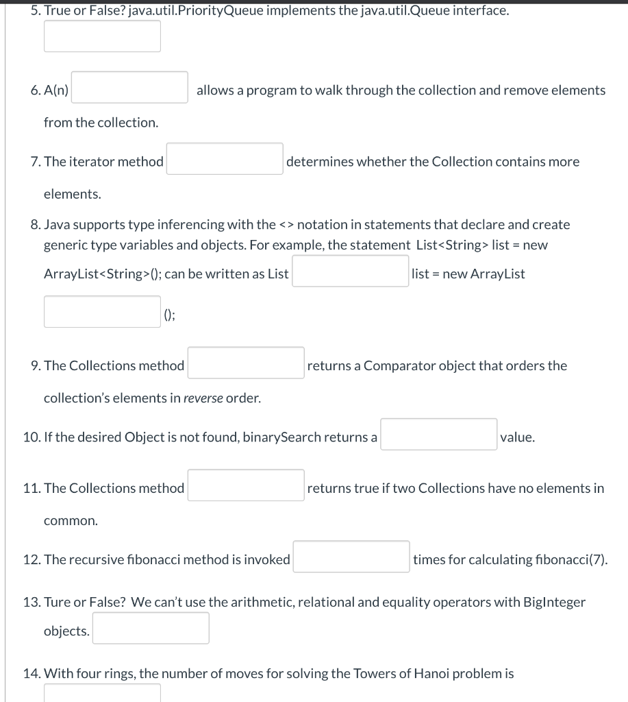 Solved 5. True or False? java.util.Priority Queue implements | Chegg.com