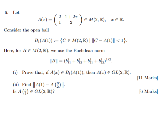 Solved 6. Let A(x)=(211+2x2)∈M(2,R),x∈R. Consider the open | Chegg.com
