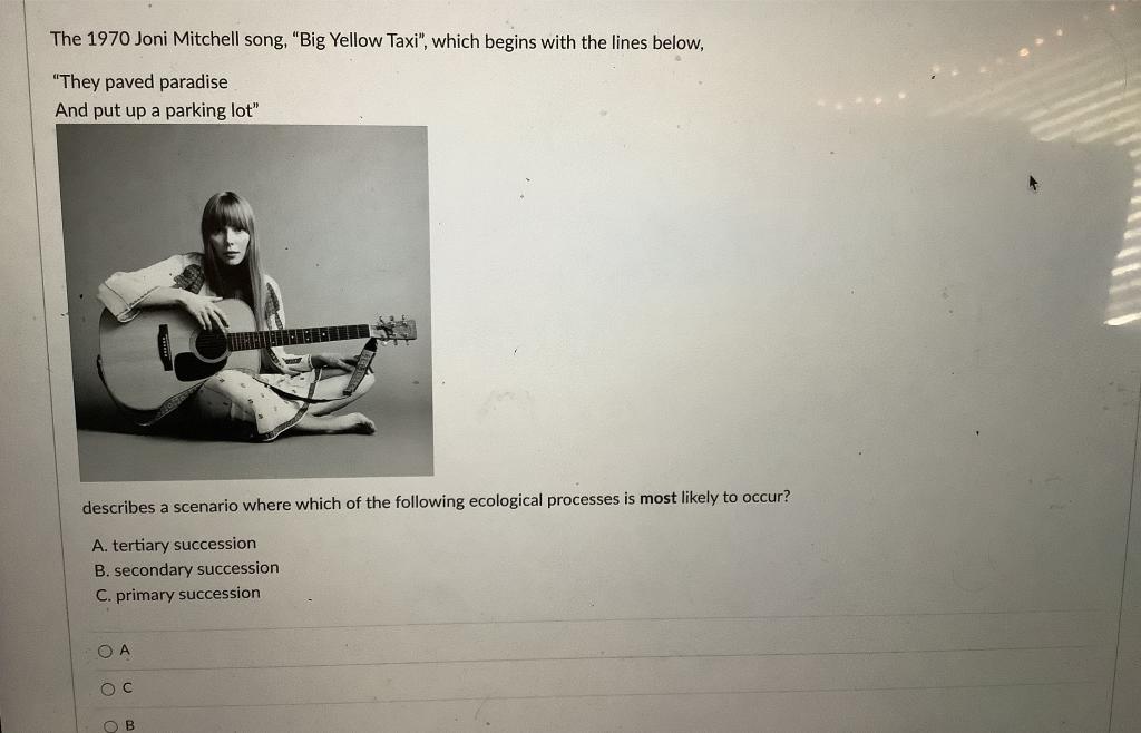 Solved The 1970 Joni Mitchell song, "Big Yellow Taxi", which | Chegg.com