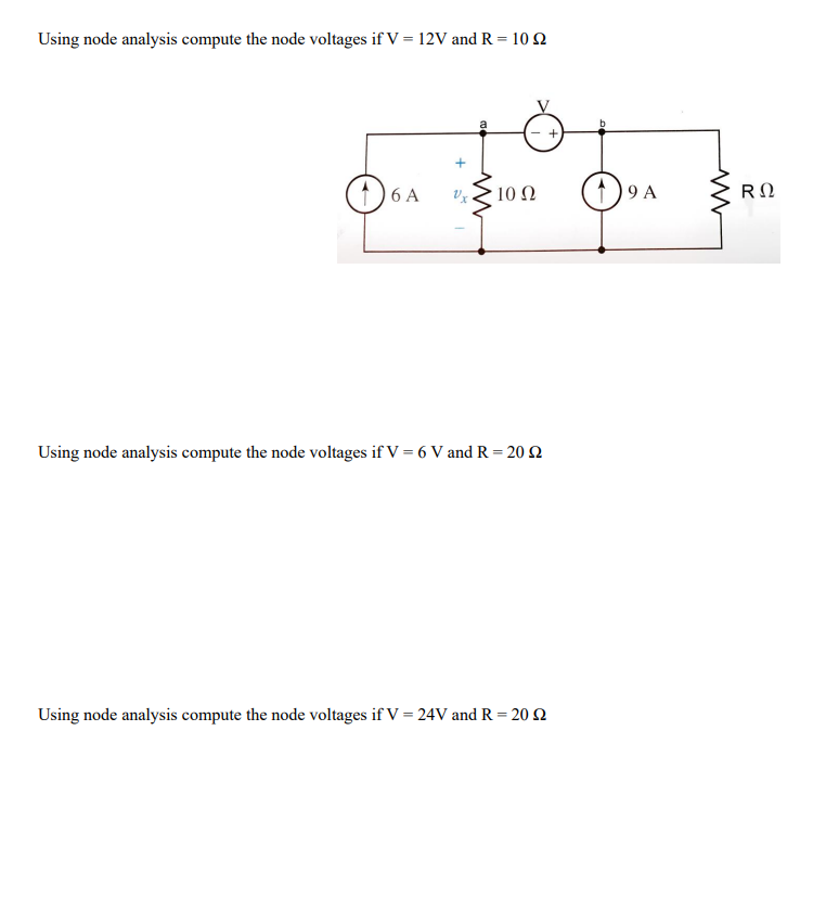 Solved Using node analysis compute the node voltages if V=12 | Chegg.com