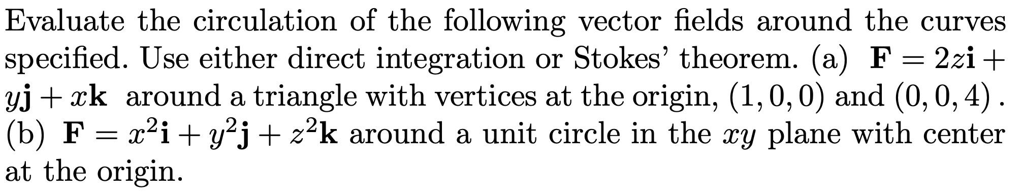Solved Evaluate the circulation of the following vector | Chegg.com
