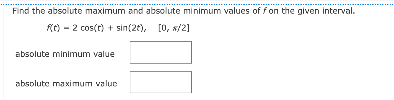 Solved Find The Absolute Maximum And Absolute Minimum Values