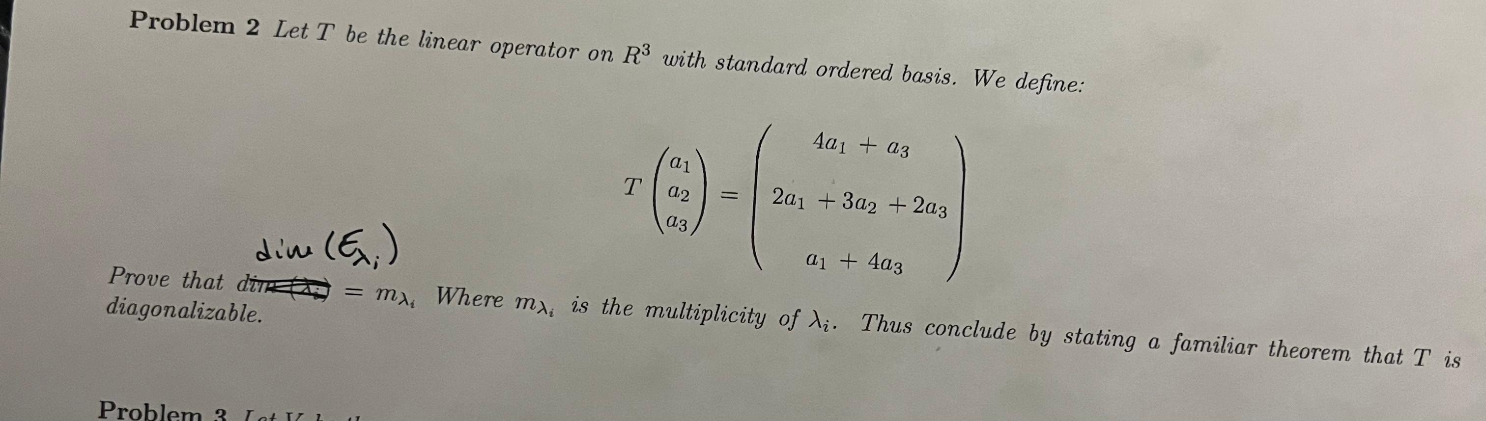 Solved Problem 2 Let T be the linear operator on R3 with | Chegg.com