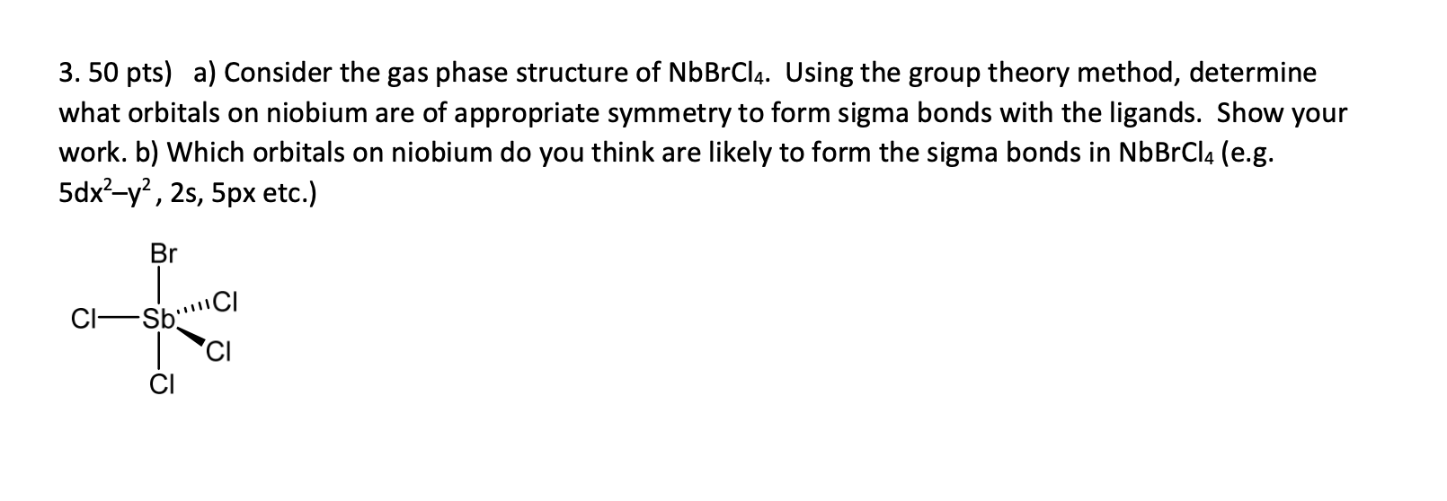 3. 50 pts) a) Consider the gas phase structure of | Chegg.com