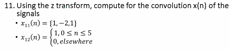 Solved 11. Using the z transform, compute for the | Chegg.com