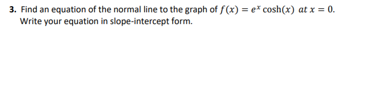 Solved 3. Find an equation of the normal line to the graph | Chegg.com