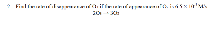 Solved 2. Find the rate of disappearance of Os if the rate | Chegg.com