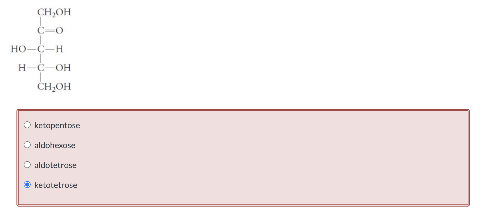 Solved ketopentose aldohexose aldotetrose | Chegg.com