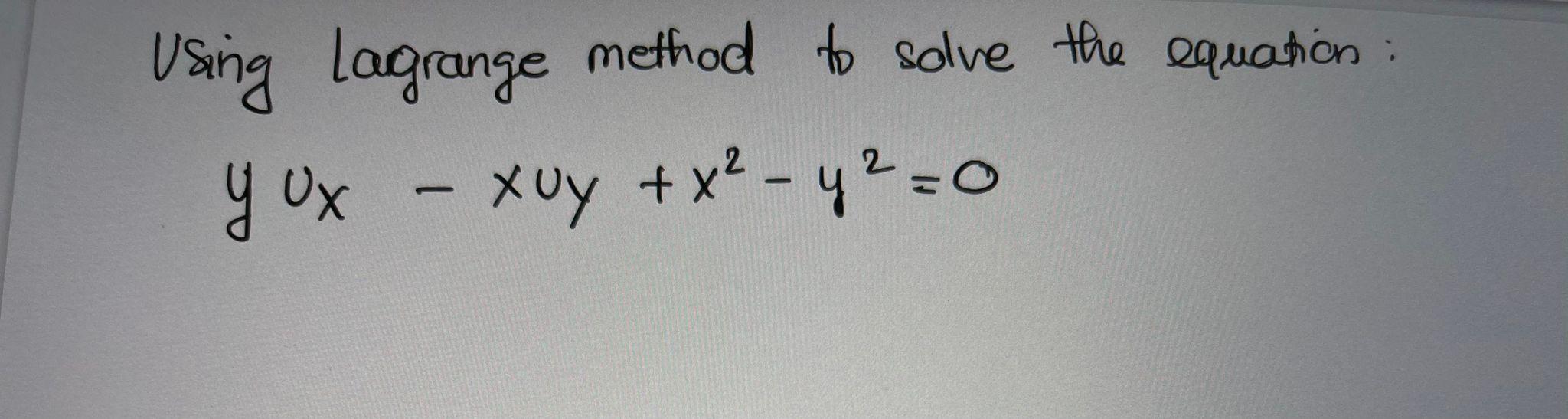 Solved Using Lagrange method to solve the equation: дох 1 | Chegg.com