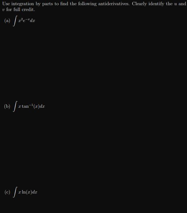 Solved Use integration by parts to find the following | Chegg.com