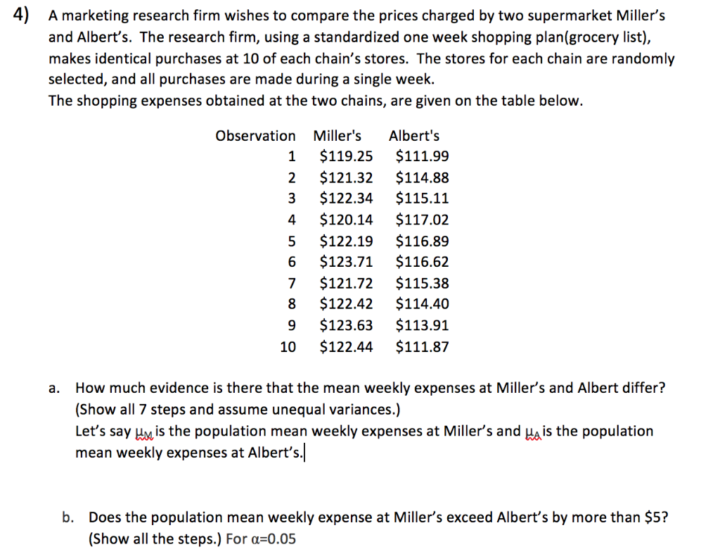 Solved 4) A marketing research firm wishes to compare the | Chegg.com