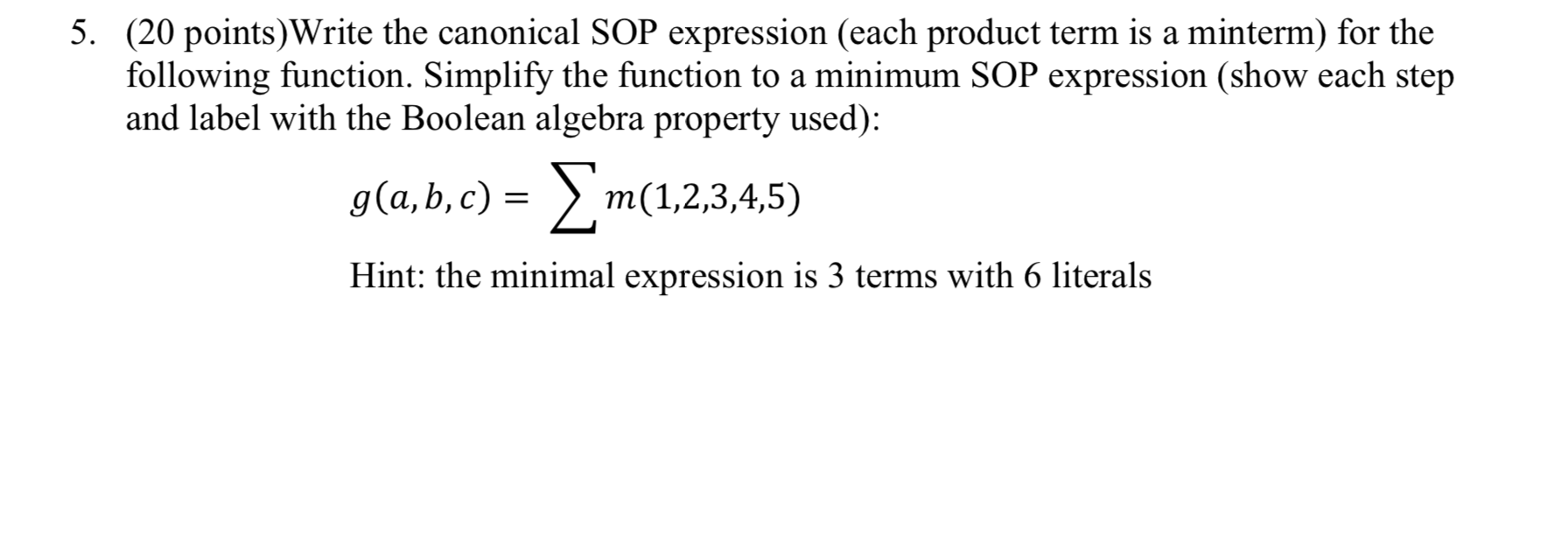 Solved 5. (20 points) Write the canonical SOP expression | Chegg.com