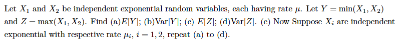 Solved Let X1 and X2 be independent exponential random | Chegg.com