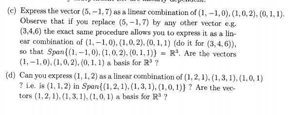 Solved (c) Express the vector (5, -1,7) as a linear | Chegg.com