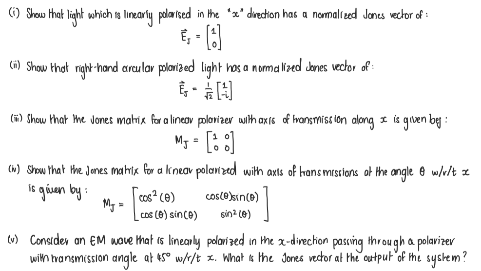 Solved Question/Scenario Jones calculus is a technique used | Chegg.com
