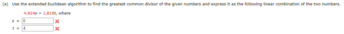 Solved (a) Use the extended Euclidean algorithm to find the | Chegg.com