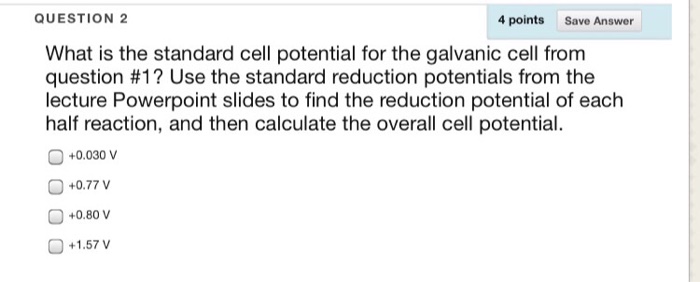 What is the standard cell potential for the galvanic | Chegg.com