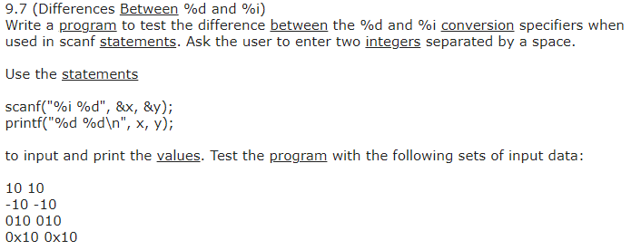 Solved IN C LANGUAGE ... 9.7 (Differences Between %d and | Chegg.com
