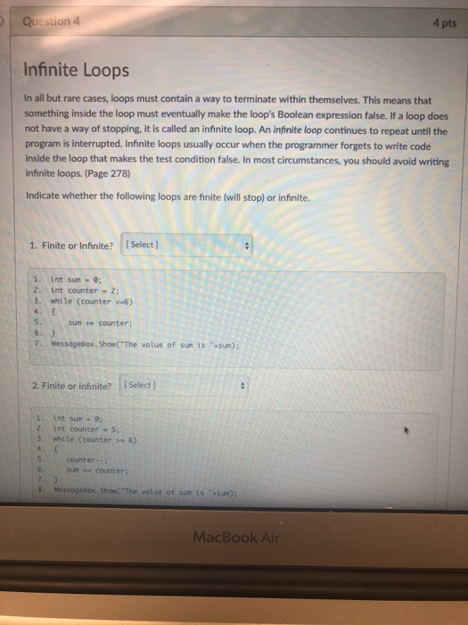 Solved Question 4 4 pts Infinite Loops In all but rare | Chegg.com