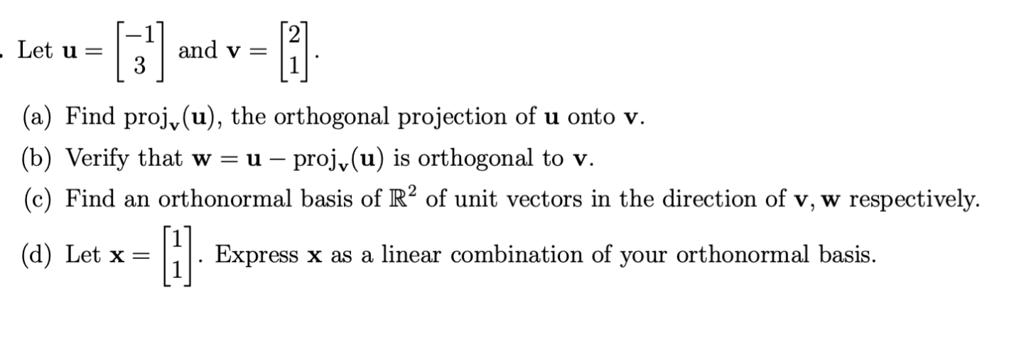 Solved 2 - Let u= [ and v= 3 (a) Find projv(u), the | Chegg.com