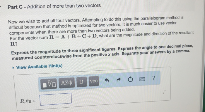 Solved To Use Geometric And Component Addition Of Vectors