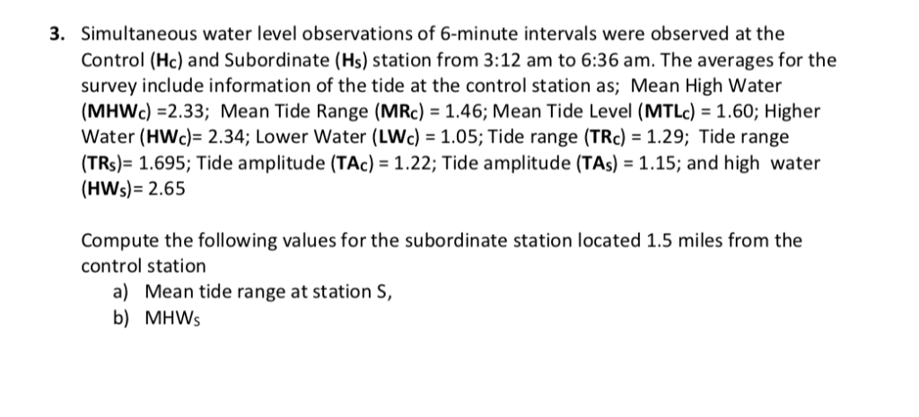 Solved 3. Simultaneous water level observations of 6-minute | Chegg.com