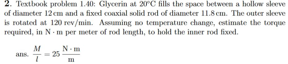 Solved 2. Textbook problem 1.40: Glycerin at 20°C fills the | Chegg.com