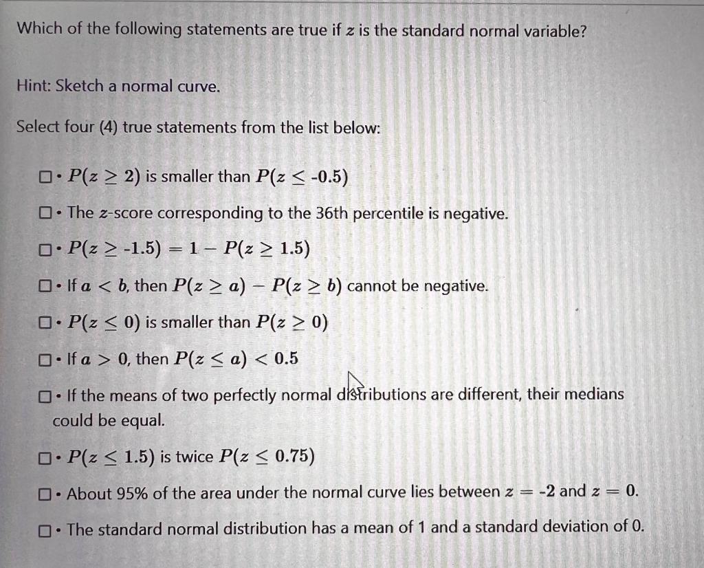 Solved Suppose z is the standard normal variable. Draw the | Chegg.com