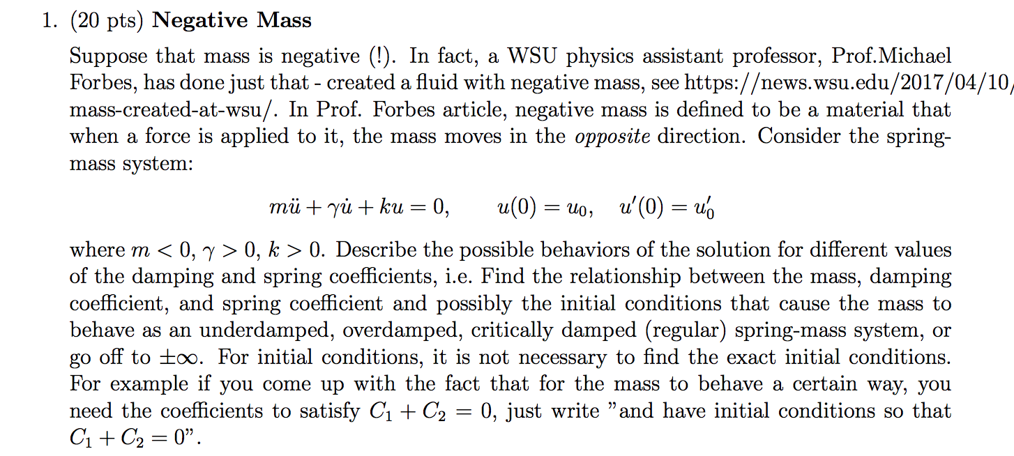 Solved 1. (20 pts) Negative Mass Suppose that mass is | Chegg.com