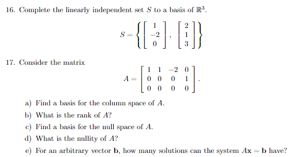 Solved 16. Complete the linearly independent set S to a | Chegg.com